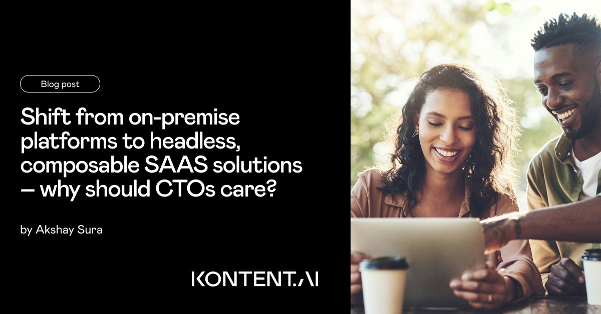 Shift From On Premise Platforms To Headless Composable Saas Solutions